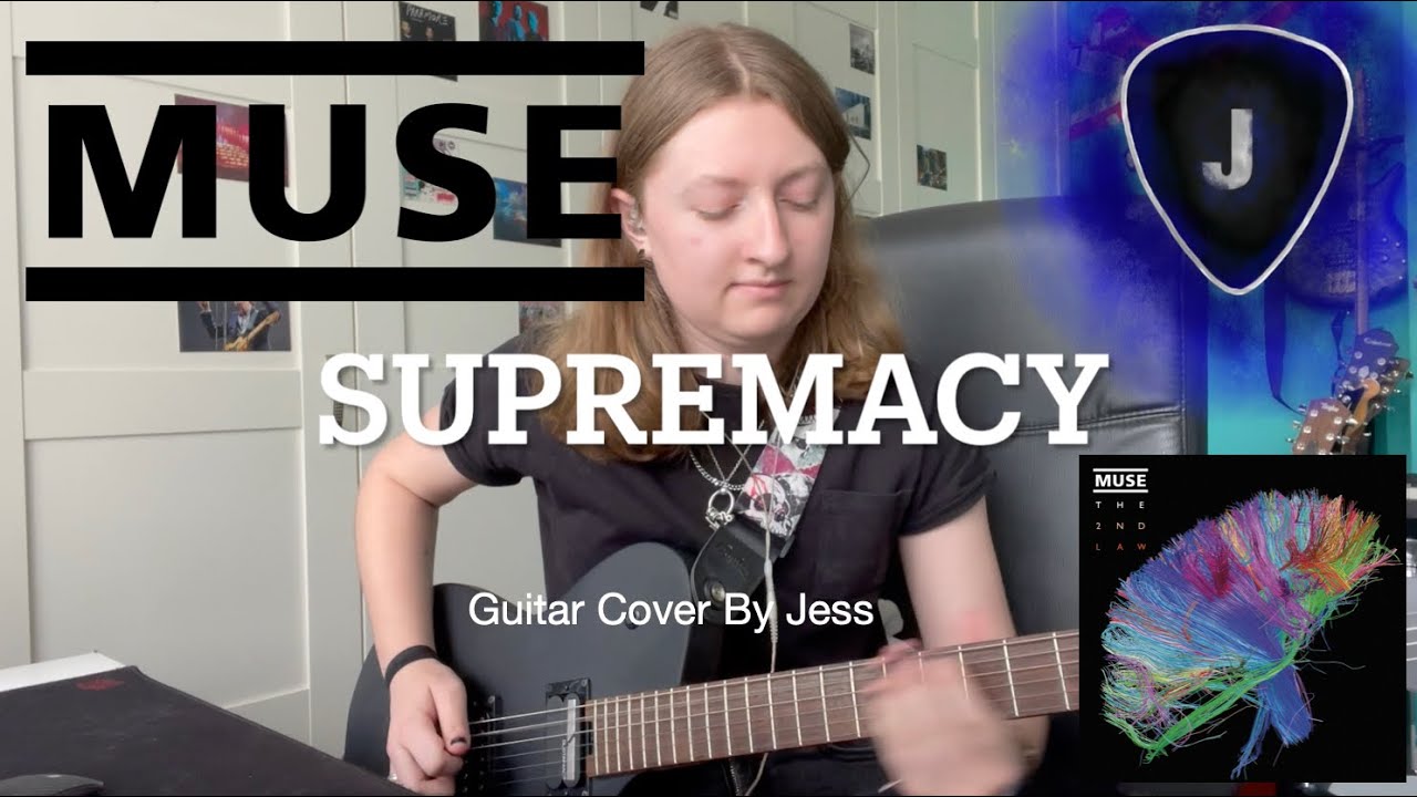 Supremacy Muse | Guitar cover by Jess - YouTube Music