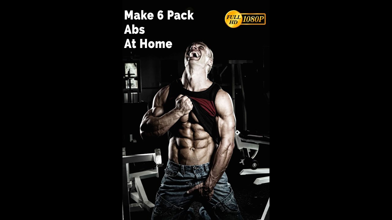 How To Make 6 Pack Abs At Home In Just 10 Easy Steps - YouTube