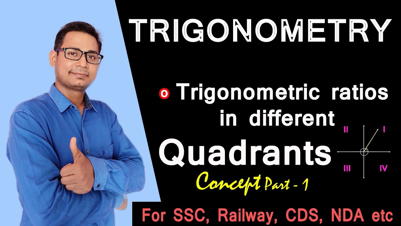 Quadrants in Trigonometry I Sign and value of Trigonometric ratios by ...