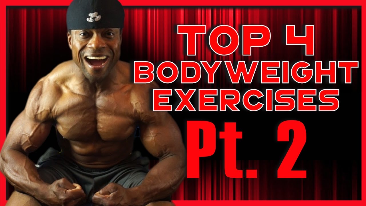 Top 4 Bodyweight Exercises Pt 2 Youtube