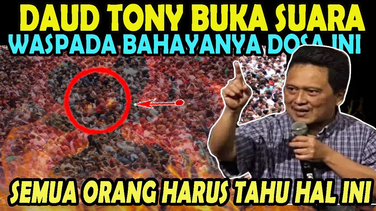 DAUD TONY BUKA SUARA : WASPADA HARI-HARI INI - SEMUA ORANG HARUS TAHU # ...