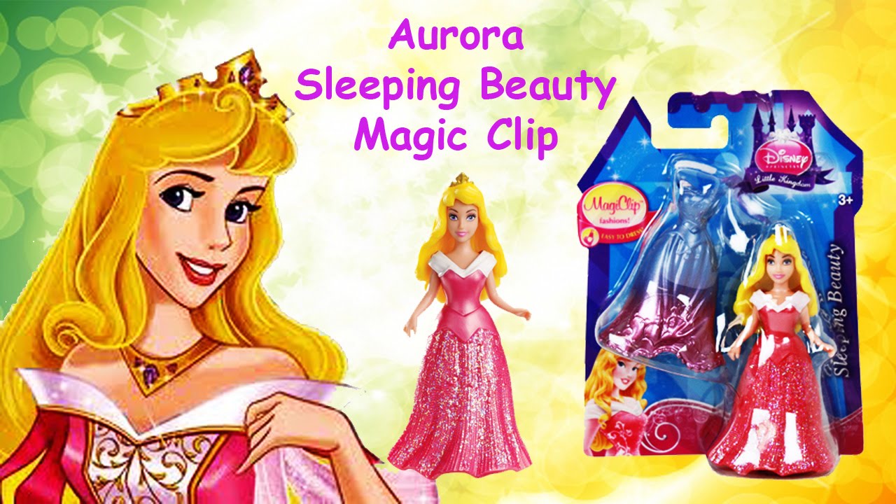 Disney Magic Clip Princess Aurora Sleeping Beauty Toy Opening ...