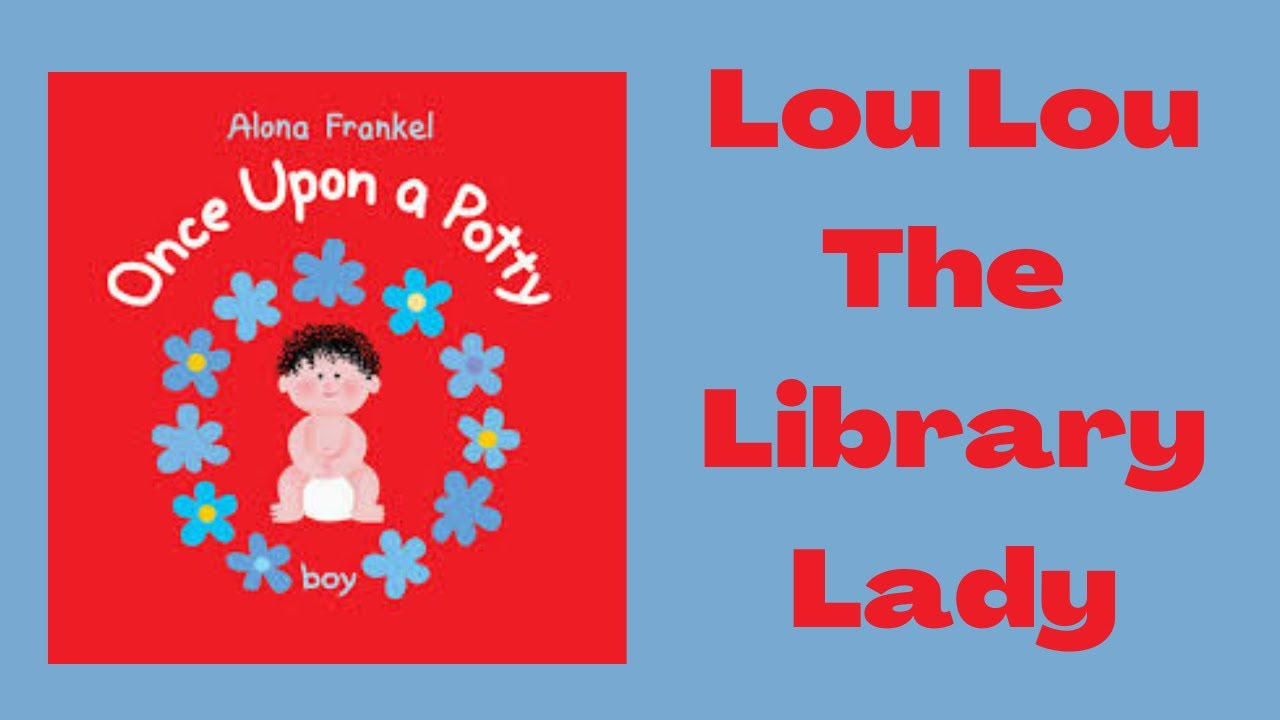 Once Upon A Potty Boy By Alona Frankel - Story Time - Read-Aloud with ...
