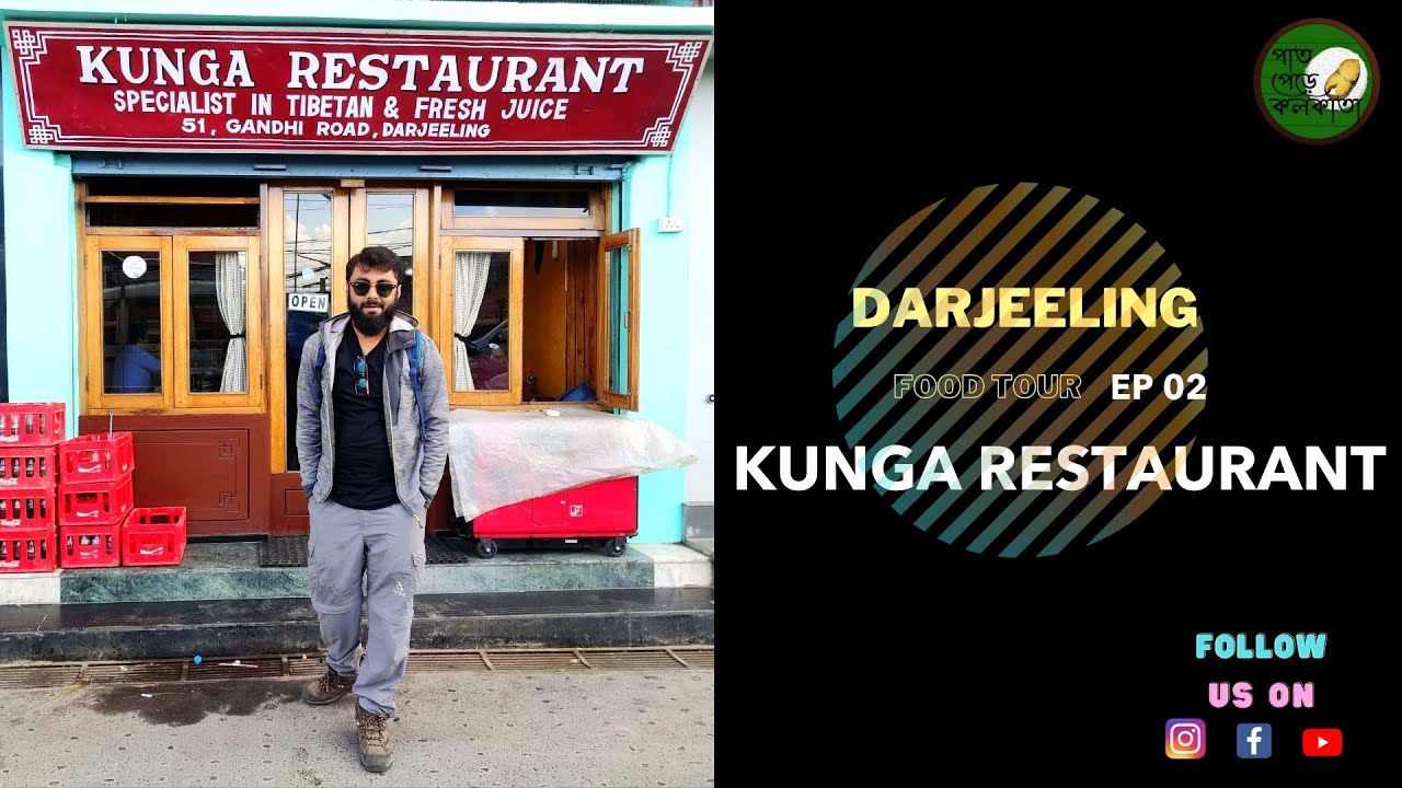 Darjeeling Food Tour Ep-02 | Best Places To Eat in Darjeeling | Kunga ...