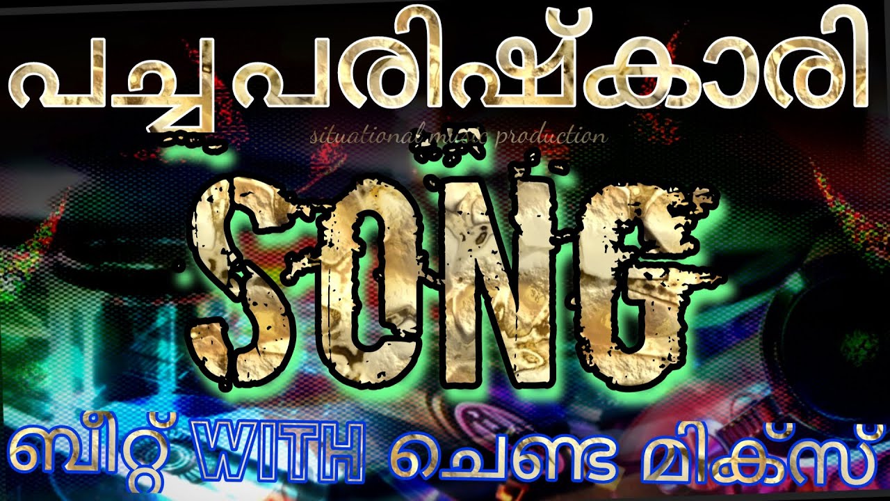 pacha parishkari chendamelam remix||Malayalam dj song pacha parishkari ...