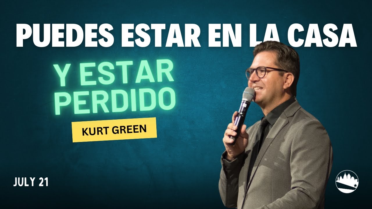 Puedes Estar en la Casa y Estar Perdido | Kurt Green | Traducción de ...