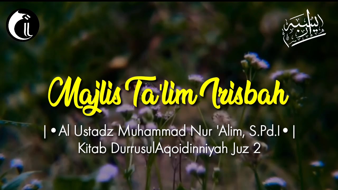 ||IRISBAH|| •PETIKAN ILMU• Kitab Durrusulaqoidiinniyah Juz 2 ~ Al ...
