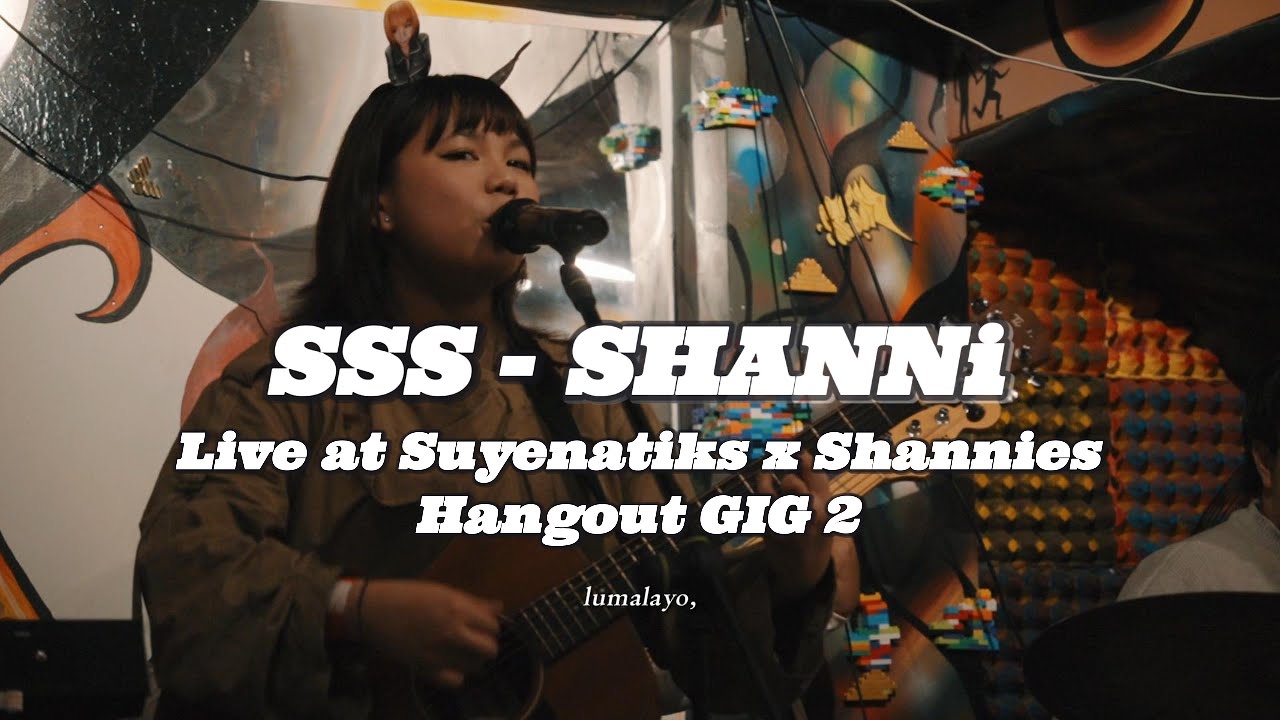 SSS “Stuck Song Syndrome” (Live at Suyenatiks x Shannies Hangout Gig 2 ...