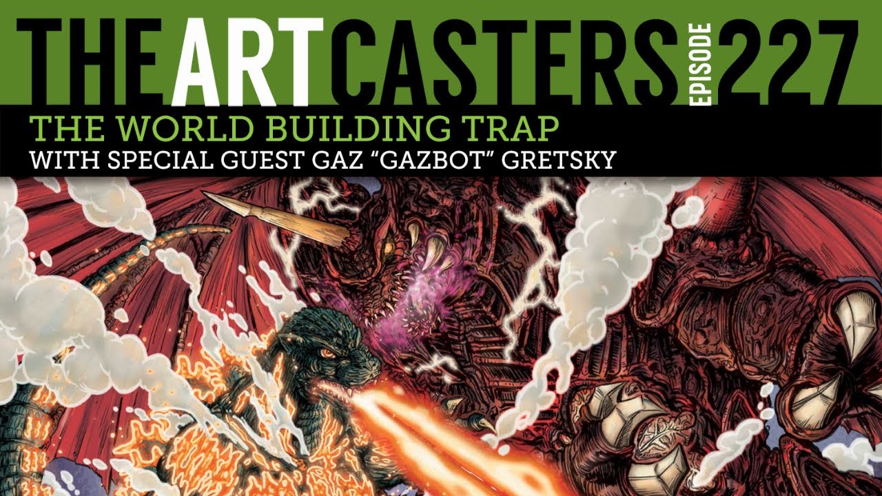 Artcasters 227- The World Building Trap w/ Gazbot - YouTube