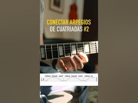 Ejercicio para conectar arpegios de cuatríadas #guitarra #arpeggios #guitar - YouTube