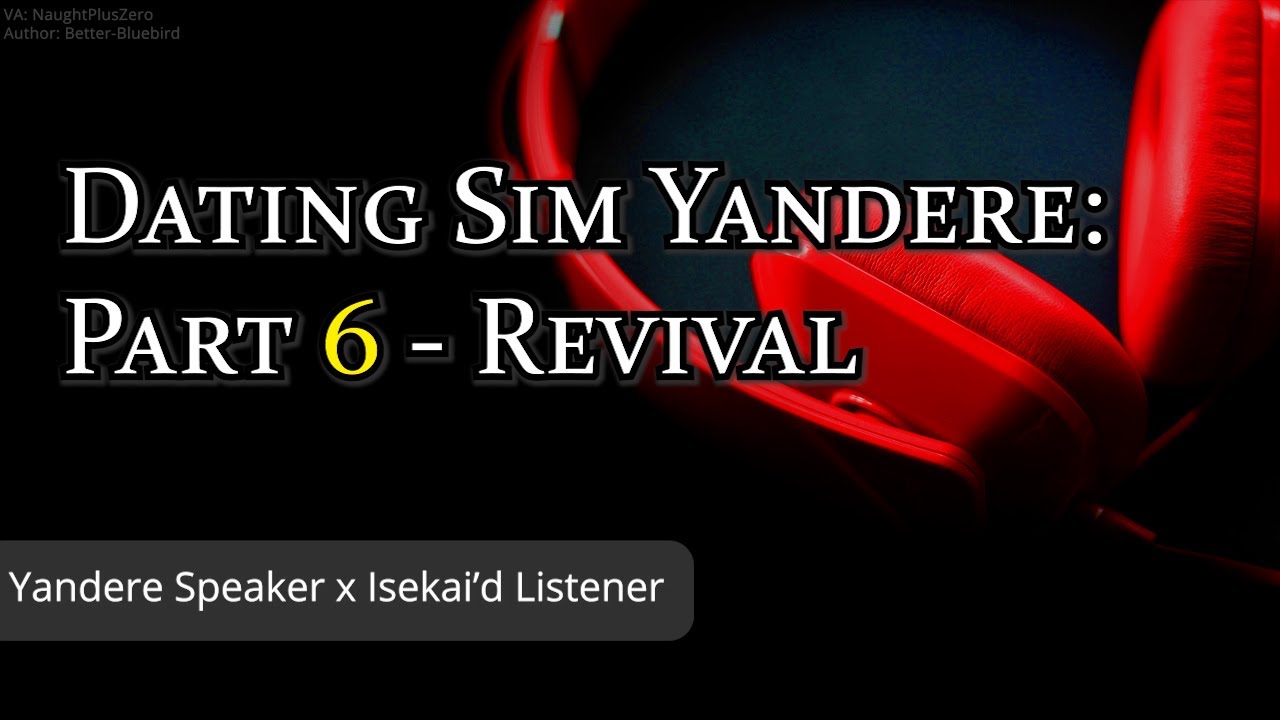 Dating Sim Yandere - Part 6 [M4A] [Gentle Yandere] [True Ending ...