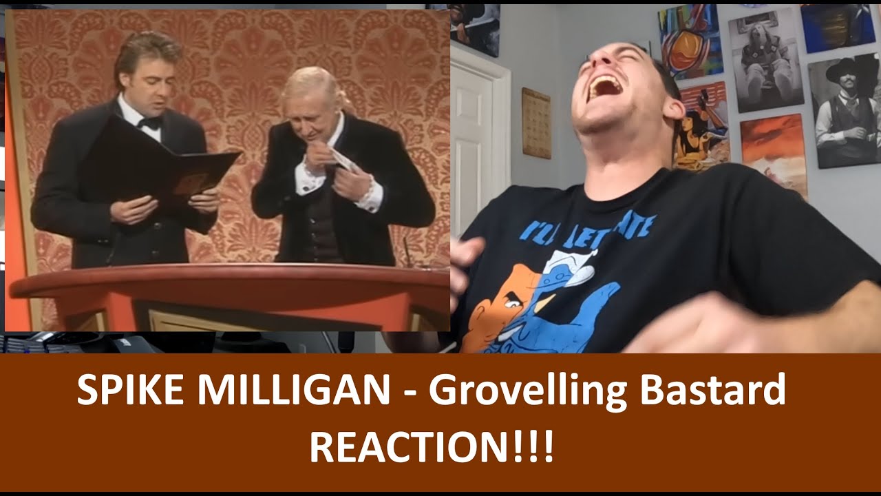 American Reacts Spike Milligan - Grovelling Bastard REACTION - YouTube