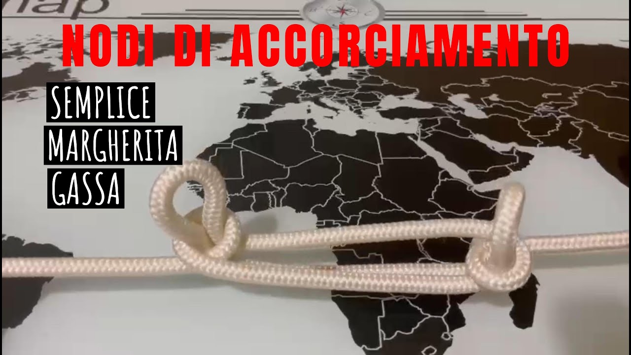 NODI DI ACCORCIAMENTO: semplice, margherita e gassa. - YouTube