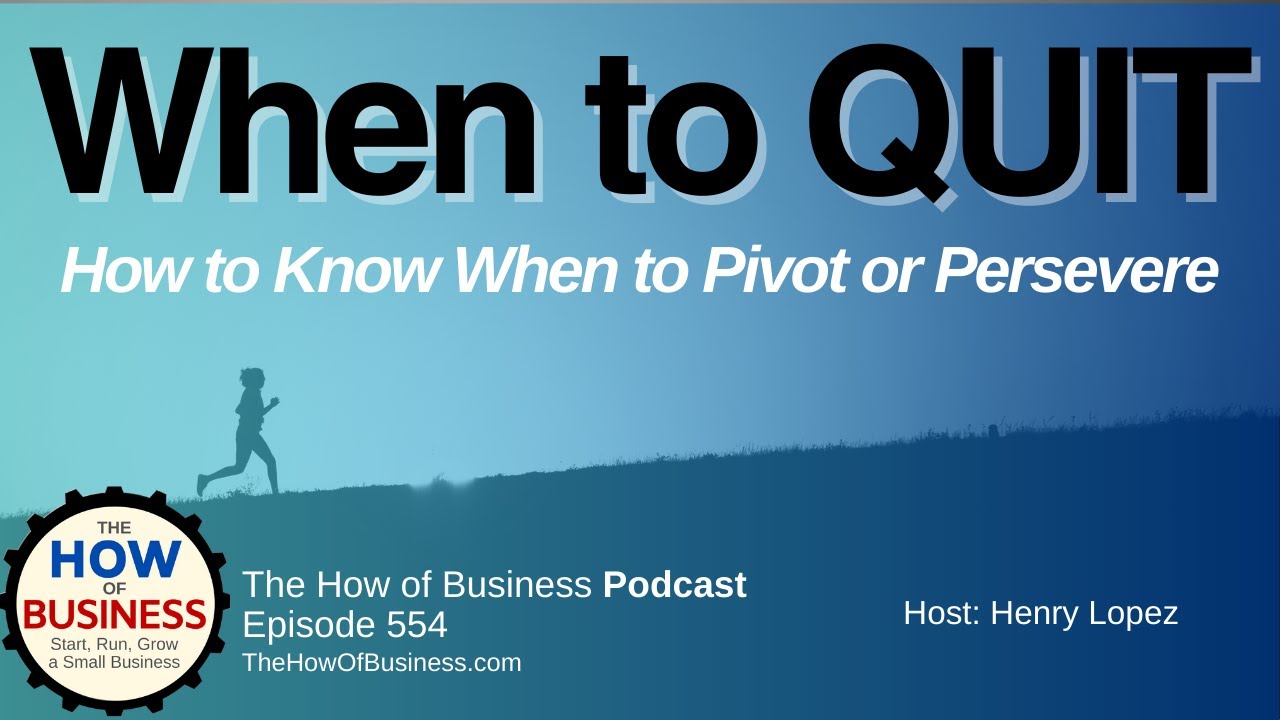 When to quit - How to Know When to Pivot or Persevere - YouTube Music