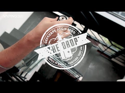 Geekvape Aegis Mod Torture Test#4 - THE DROP