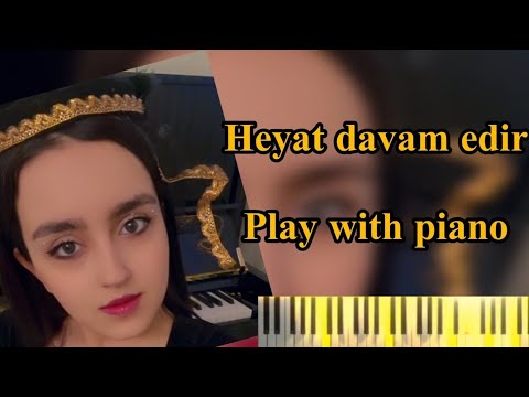 Heyat Davam Edir Hüseyn Abdullayev piano