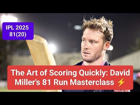 The Art of Scoring Quickly: David Miller's 81 Run Masterclass ⚡ #ipl ...