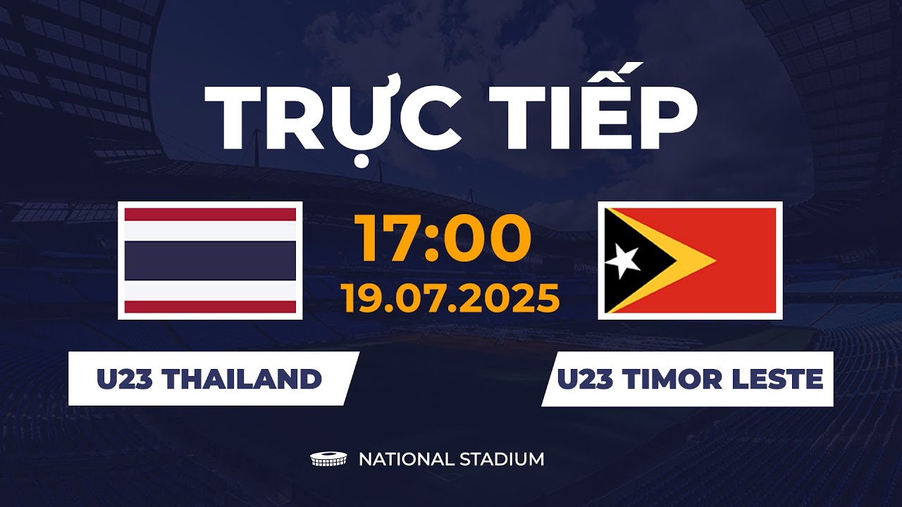 🔴 U23 Thailand vs U23 Timor Leste | Men's Football Asean | Cơ Hội Nào ...