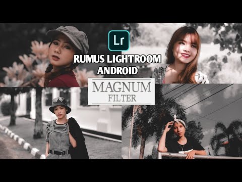 BAGI RUMUS LIGHTROOM TUTORIAL|| MAGNUM FILTER BLACK - YouTube