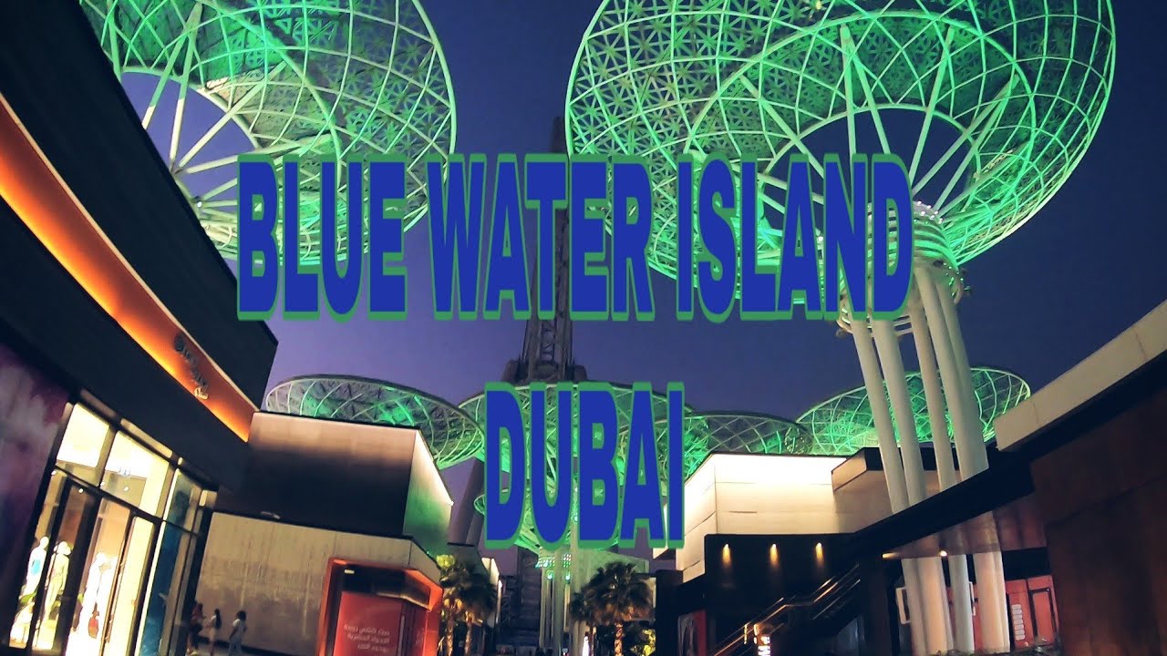 Blue Water Island, Dubai Travel Diaries - YouTube