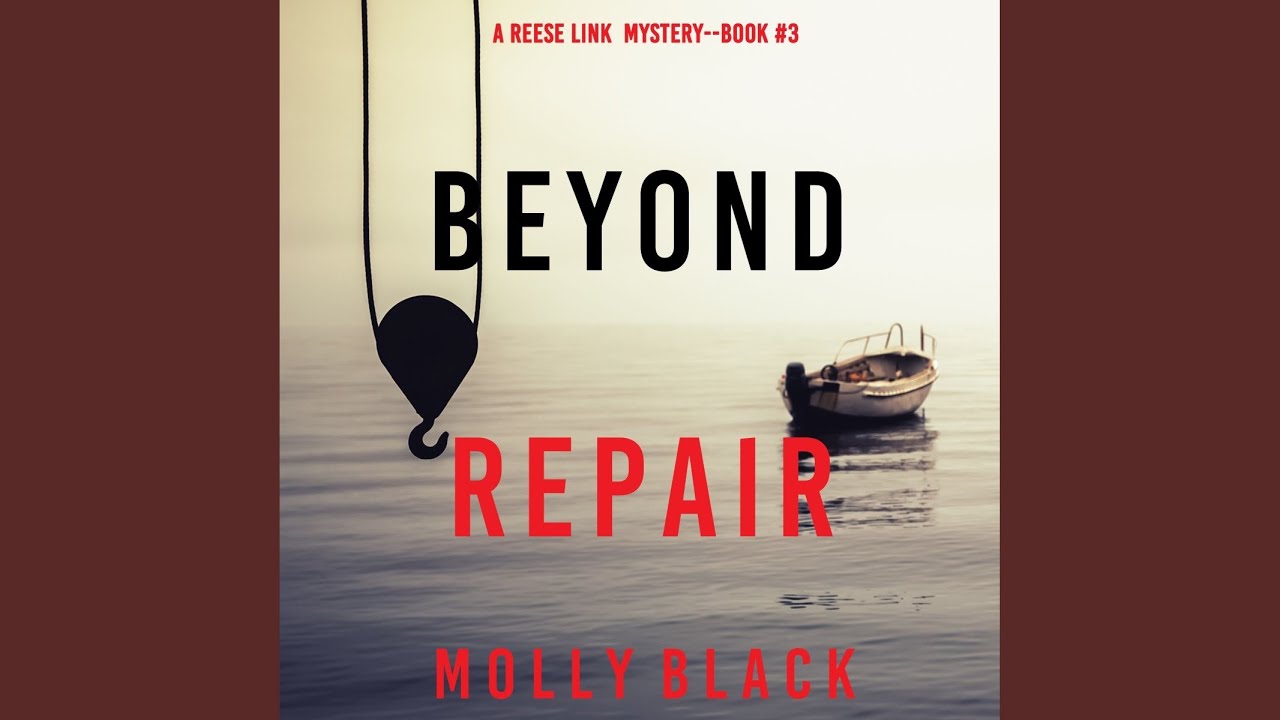 Chapter 26.6 - Beyond Repair (A Reese Link Mystery—Book Three) - YouTube