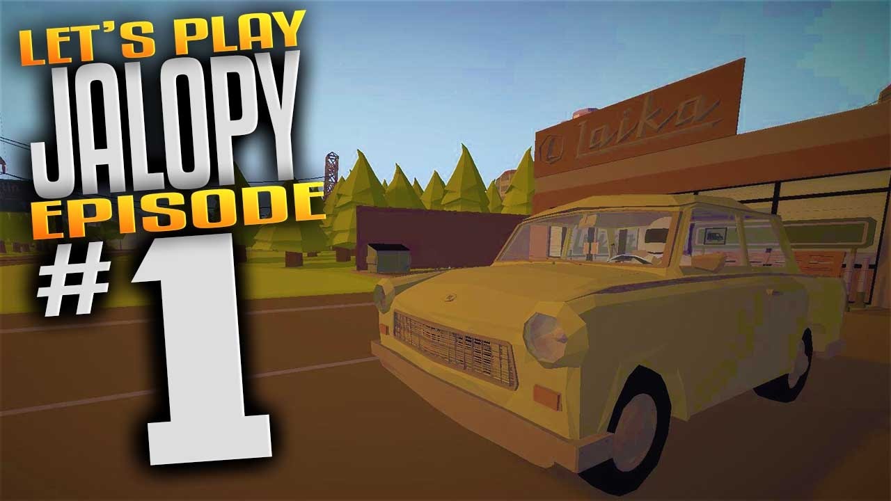 Jalopy Gameplay - Ep 1 - Driving My Piece of SH#T Car (Lets Play Jalopy ...
