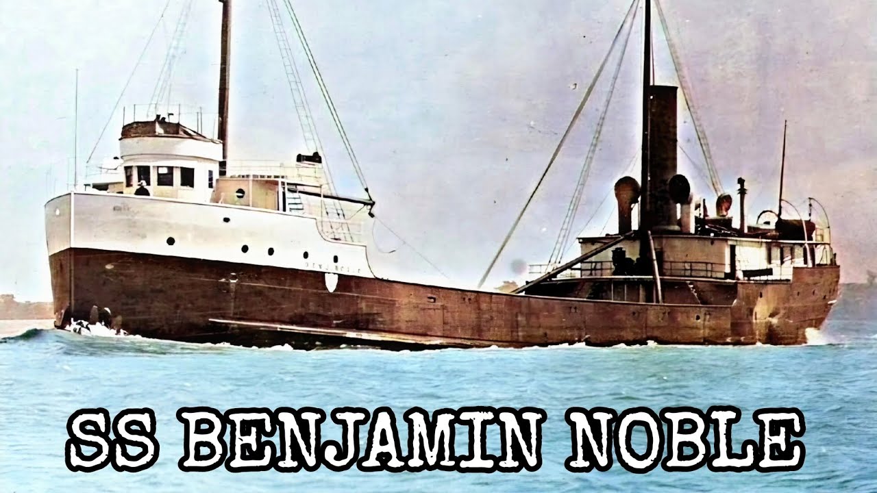 SS BENJAMIN NOBLE - YouTube