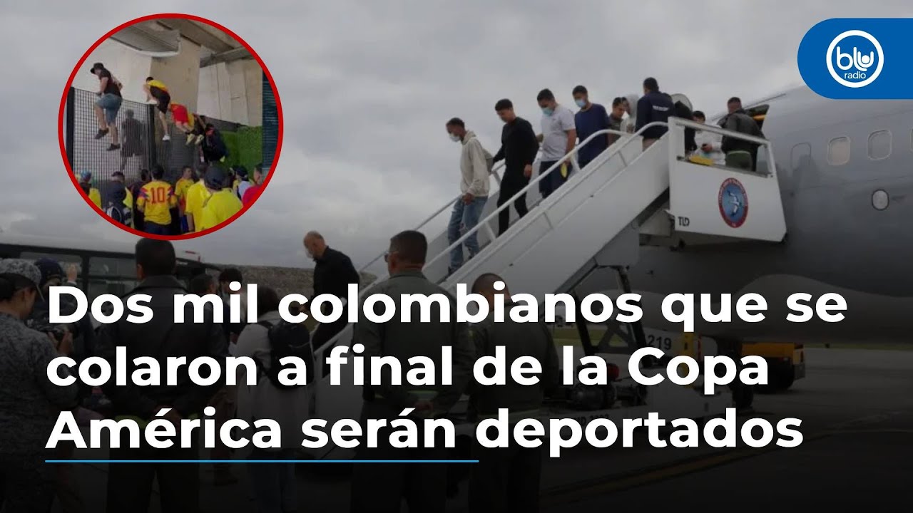 Dos mil colombianos que se colaron en final de la Copa América serán ...