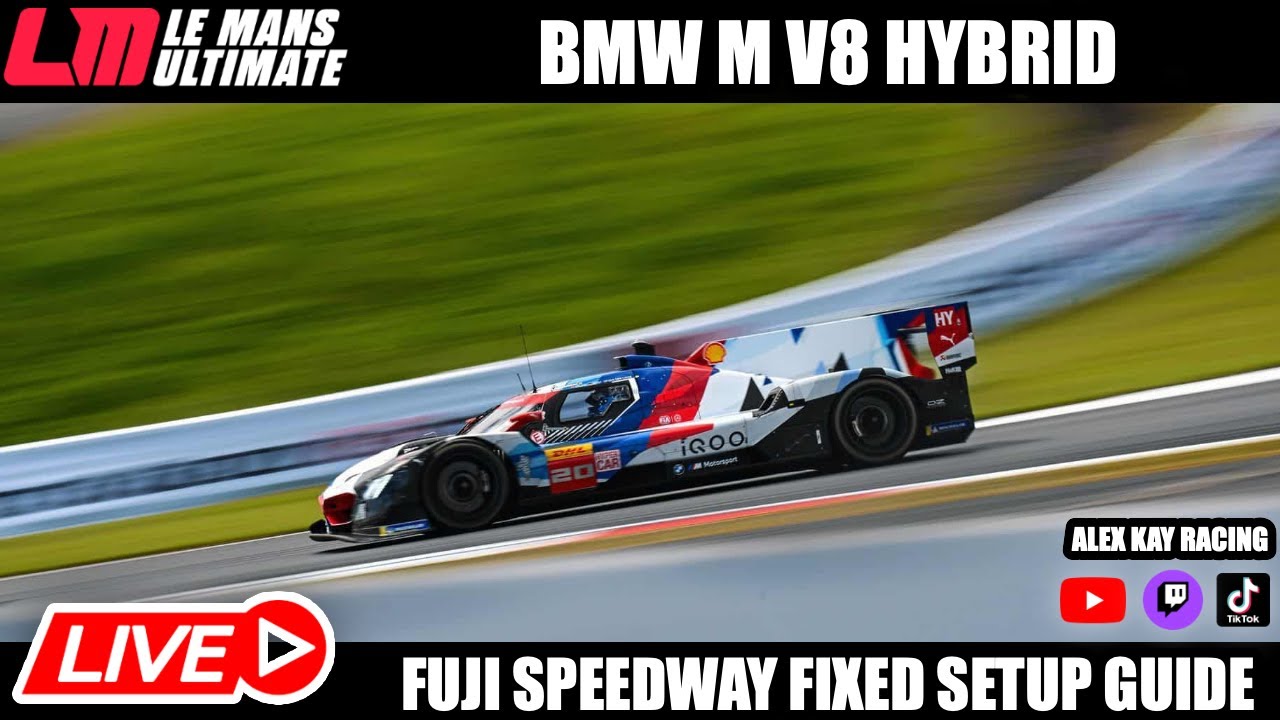Le Mans Ultimate BMW Hypercar Fuji Speedway Fixed Setup Guide - YouTube