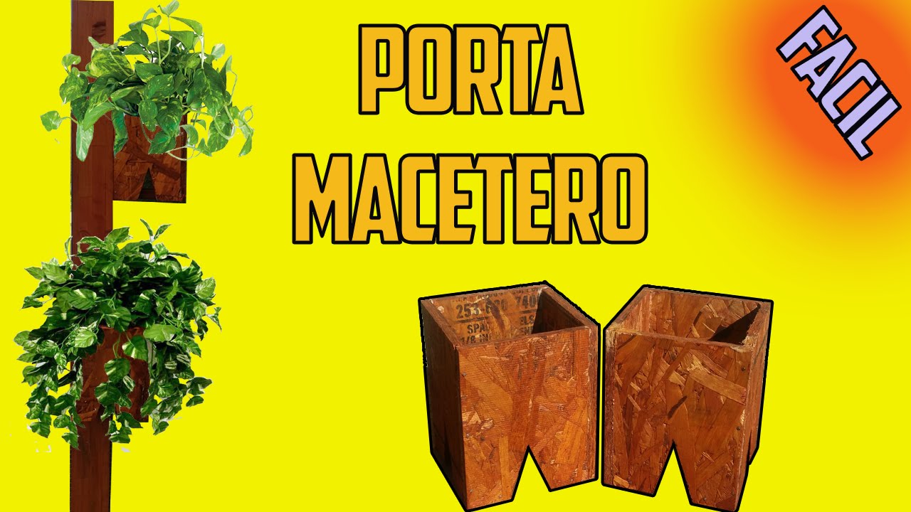 COMO HACER UN PORTA MACETERO FACIL - YouTube