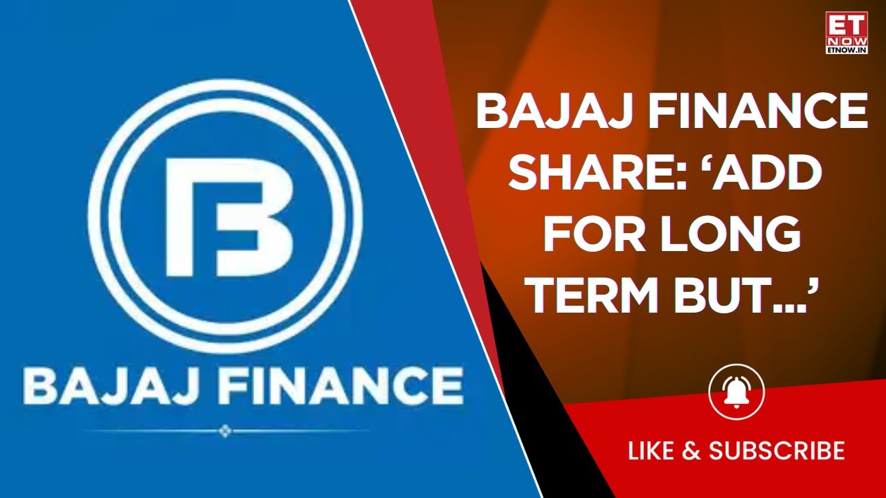 Bajaj Finance Share: Bonus Split Advantage, 32% Gains In 6 Months ...