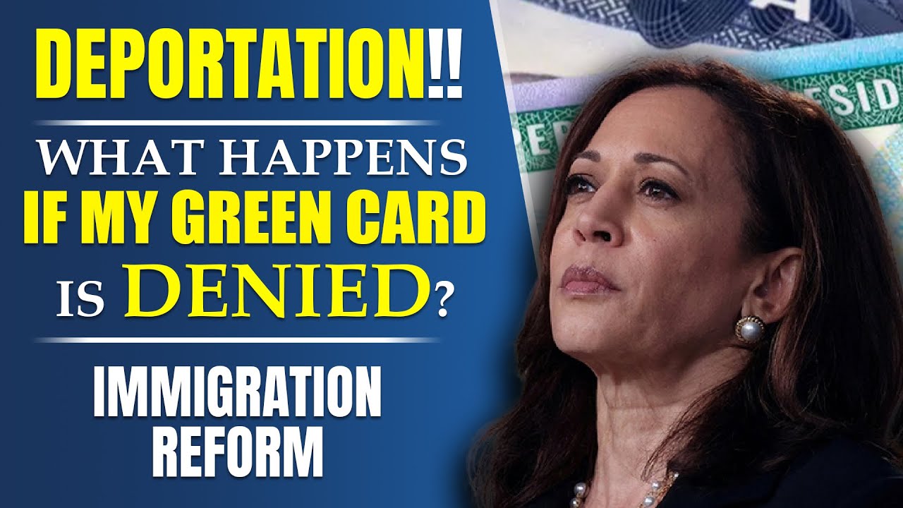 What Happens If My Green Card Is Denied? US Immigration Reform - YouTube