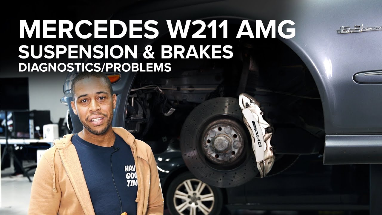 Mercedes E63 AMG Suspension & Brakes Guide (W211 E55 AMG, C219 CLS 55 ...