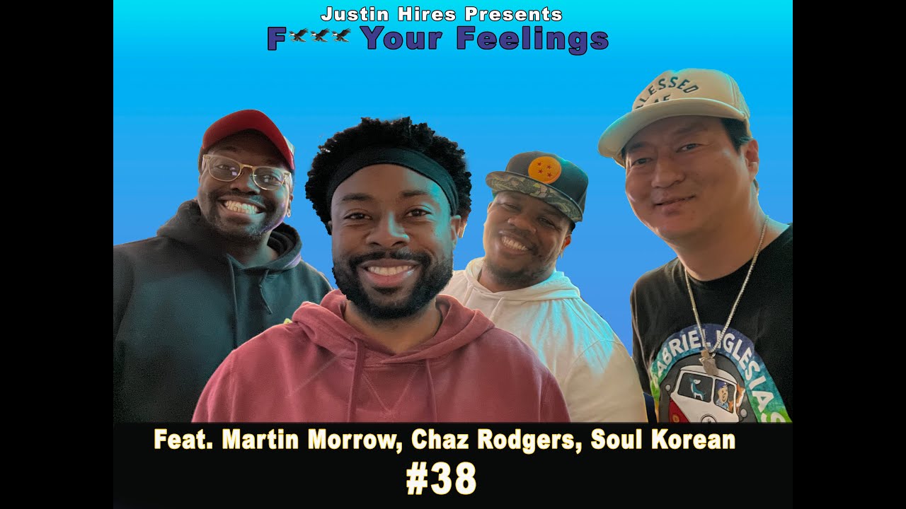 Justin Hires, Martin Morrow, Chaz Rodgers, Soul Korean | F*** Your ...