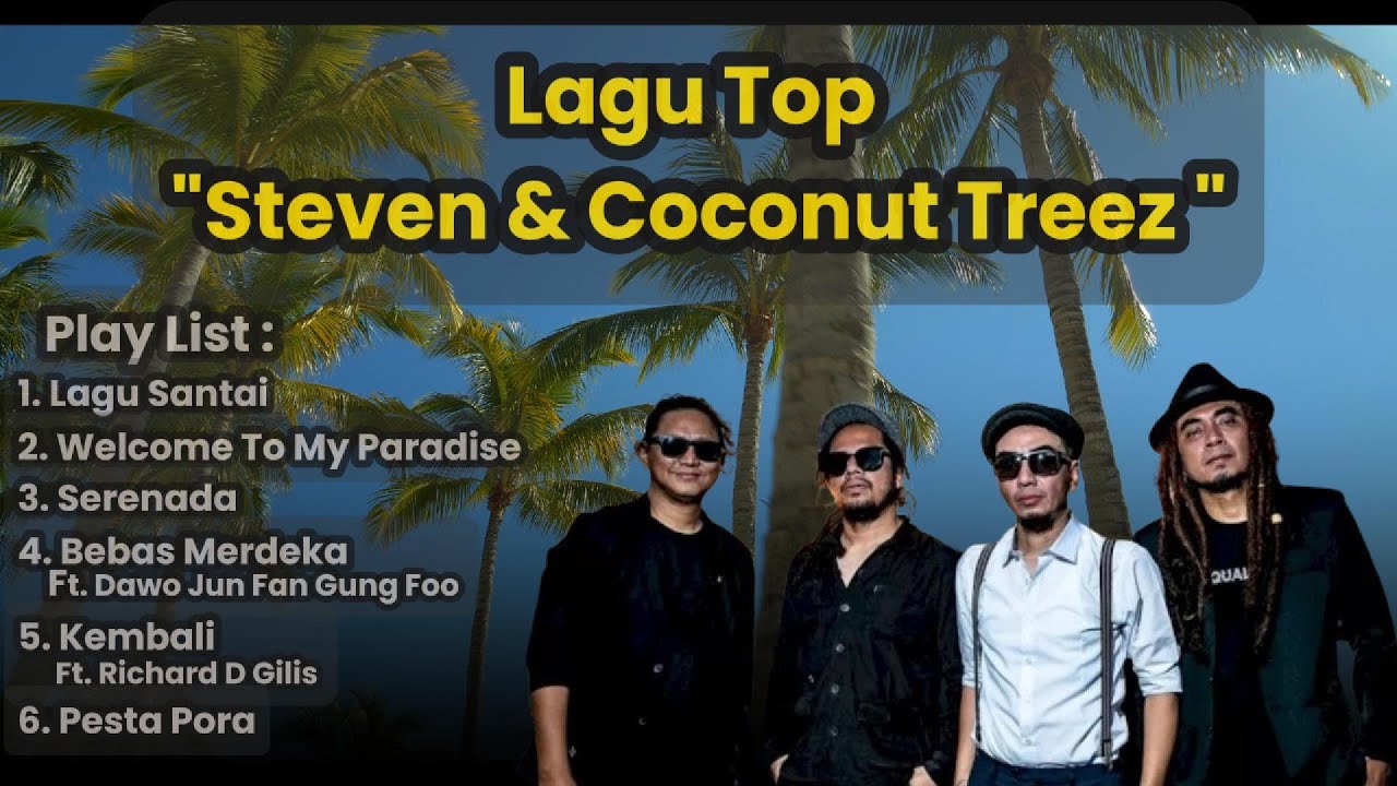 6 LAGU TOP "STEVEN & COCONUT TREEZ | Best Song Reggae~Lagu Santai ...
