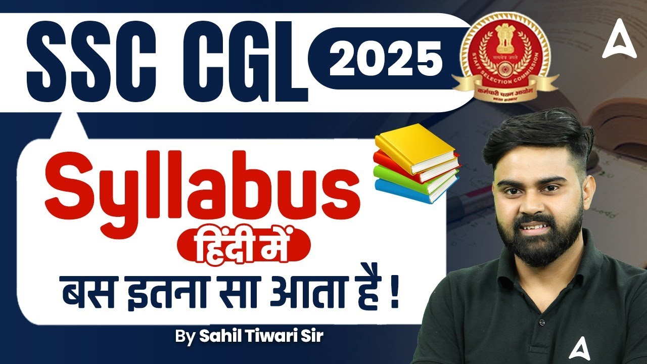 SSC CGL 2025 Vacancy | SSC CGL 2025 Syllabus | SSC CGL 2025 Preparation ...