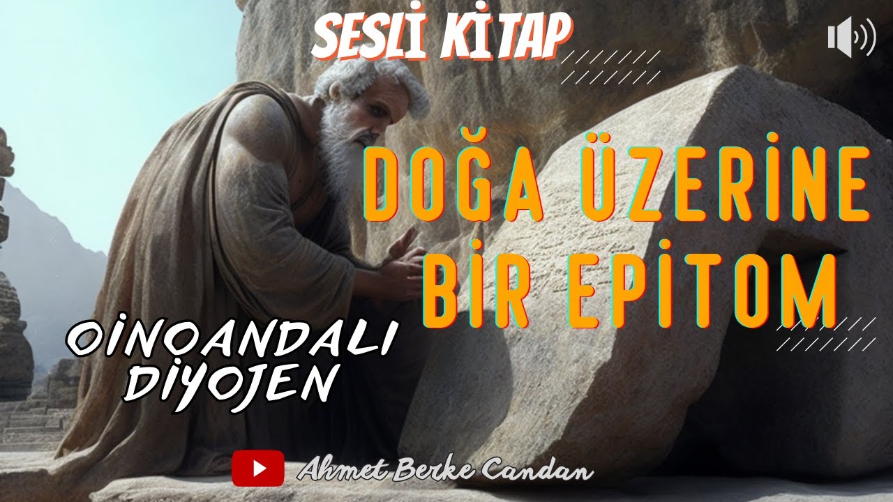 OİNOANDALI DİYOJEN - DOĞA ÜZERİNE BİR EPİTOM | SESLİ KİTAP - TEK PARÇA ...
