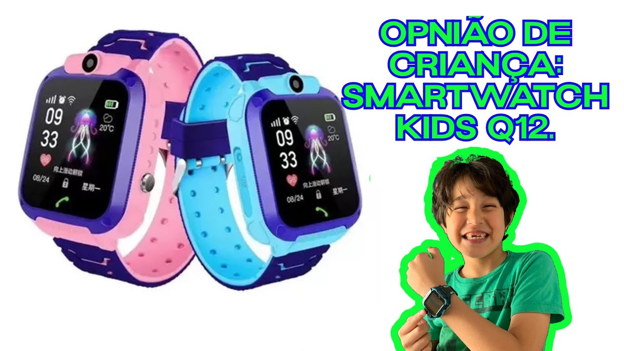 SmartWatch Q12 - mostrando meu novo relógio inteligente para crianças ...