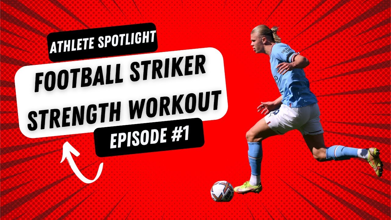 Football Striker Strength Workout / Athlete Spotlight #1 - YouTube