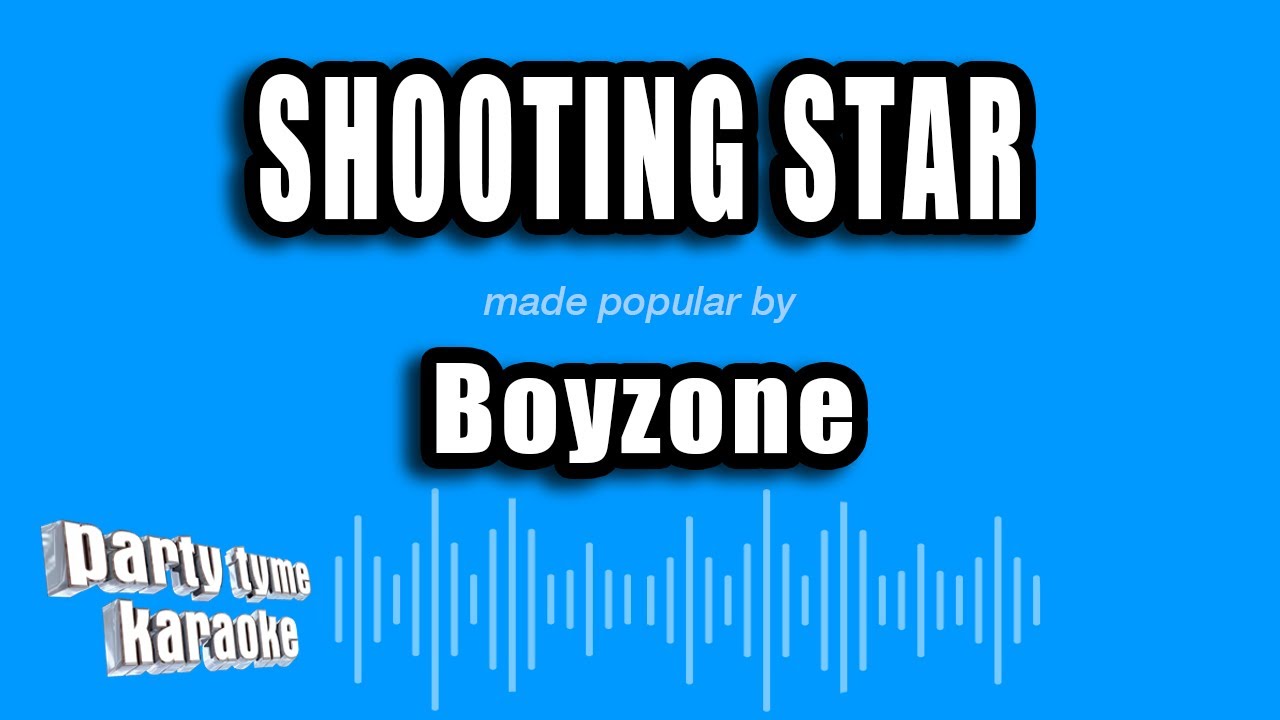 Boyzone - Shooting Star (Karaoke Version) - YouTube