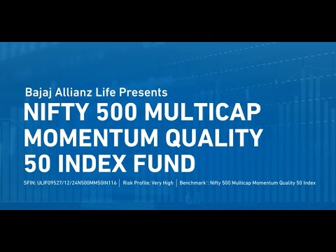Achieve Long-Term Growth with Bajaj Allianz Life Nifty 500 Multicap Momentum Quality 50 Index ...