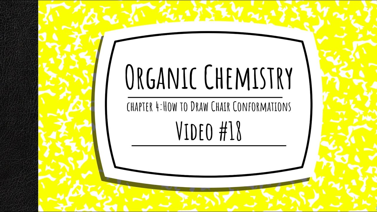 How to Draw Chair Conformations - YouTube
