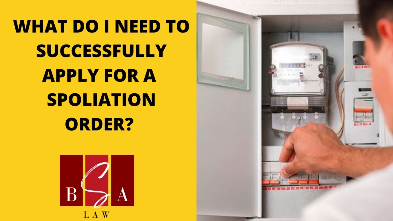 What Do I Need To Successfully Apply For A Spoliation Order? - YouTube