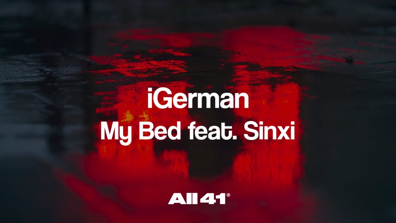 iGerman - My Bed feat. Sinxi (Official Audio) - YouTube