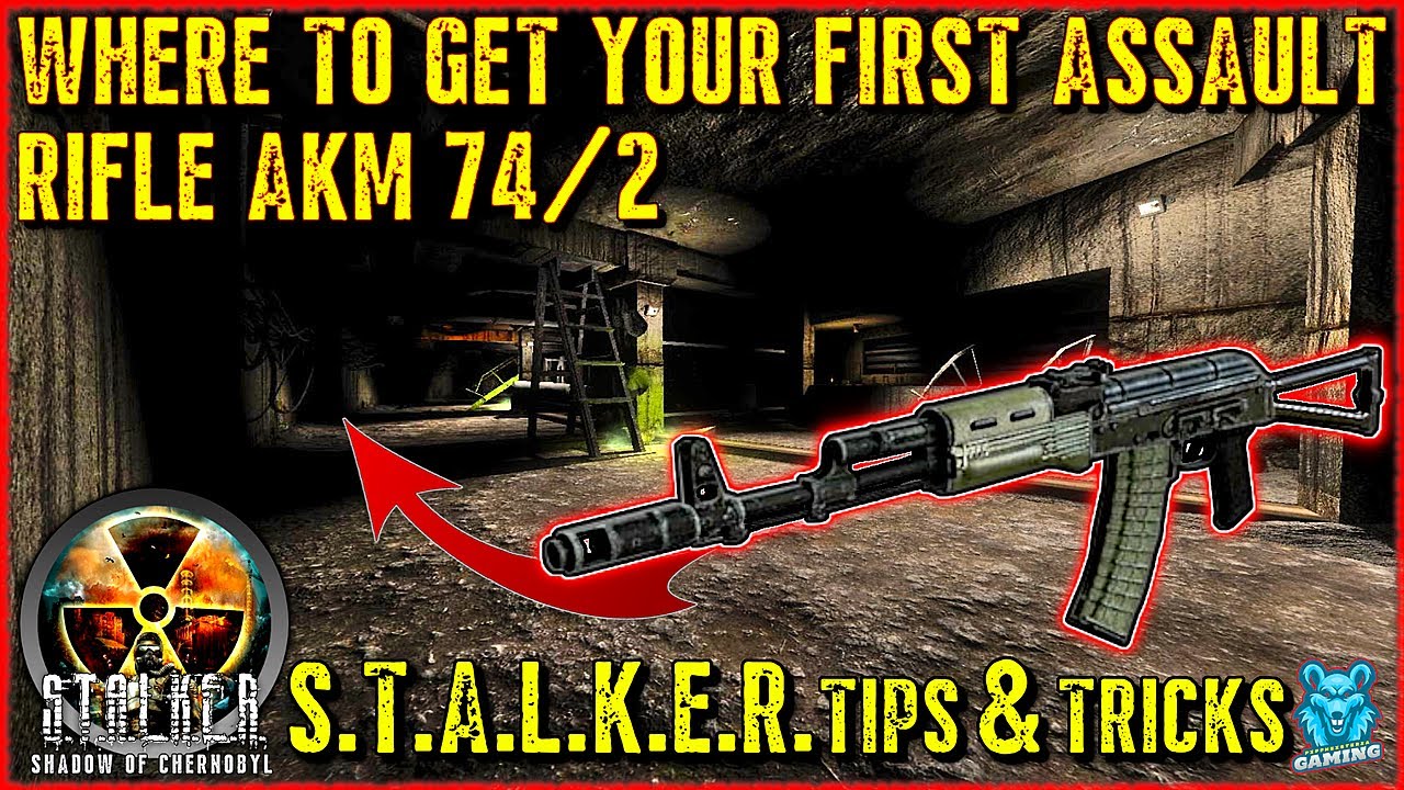 Where to Find Your First Assault Rifle AKM-74/2 | S.T.A.L.K.E.R. Shadow of Chernobyl | PC & Xbox ...