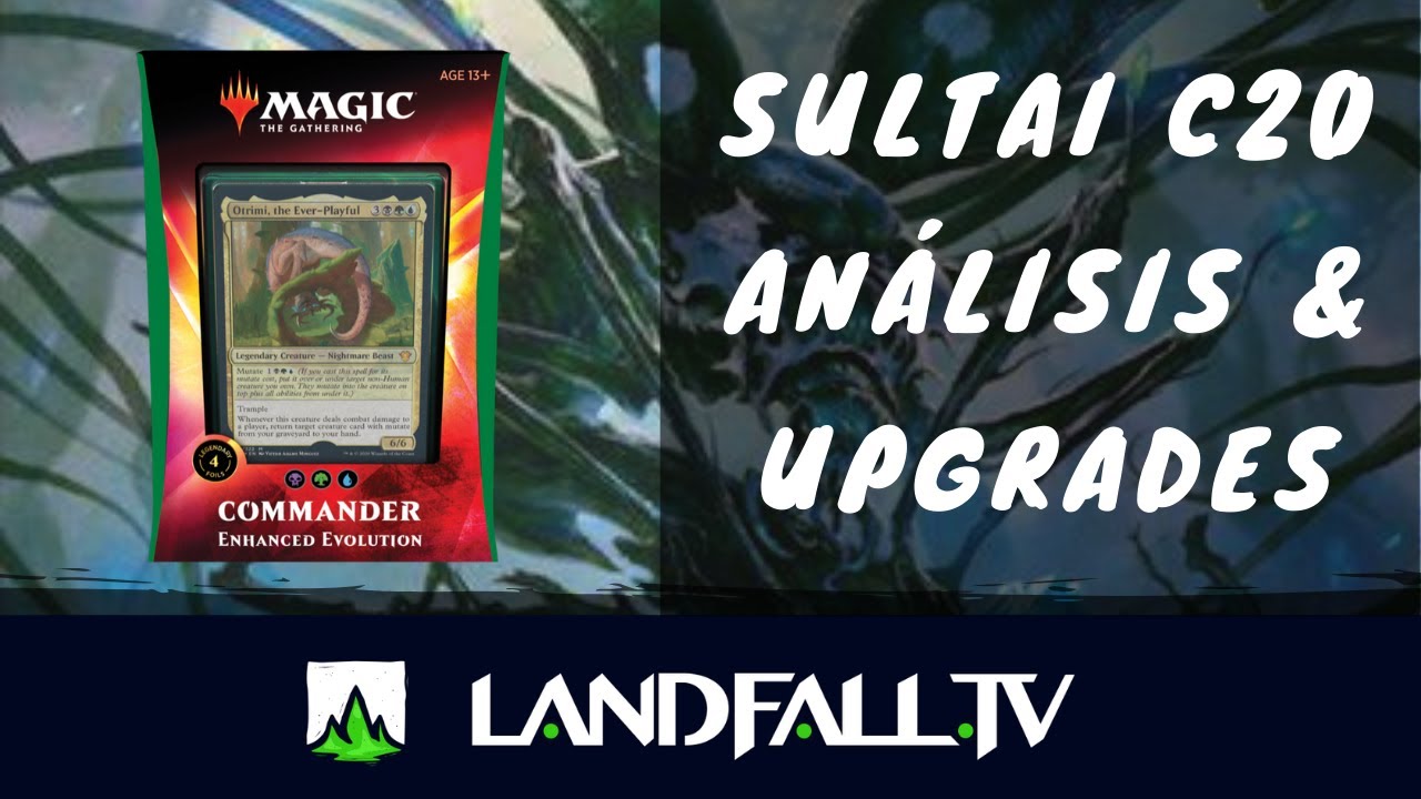 Análisis y Upgrades Sultai Enhanced Evolution | C20 | Landfall TV #38 I ...