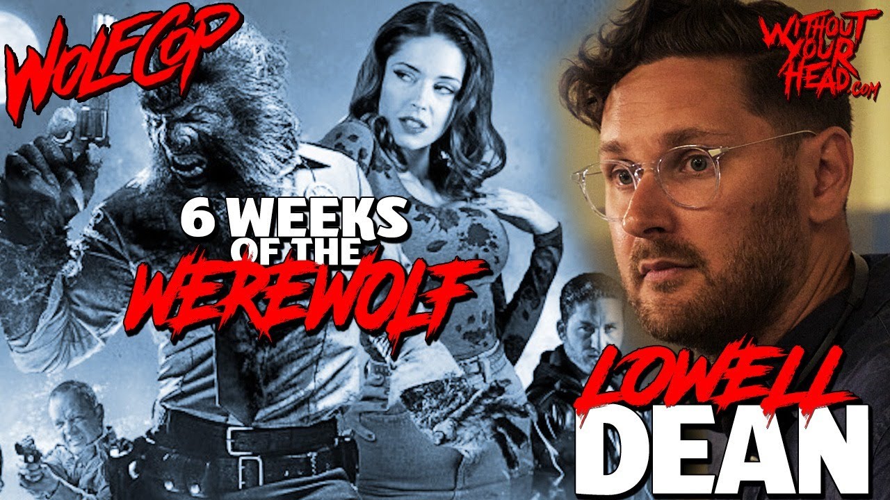 WOLFCOP director Lowell Dean interview - Without Your Head Horror ...
