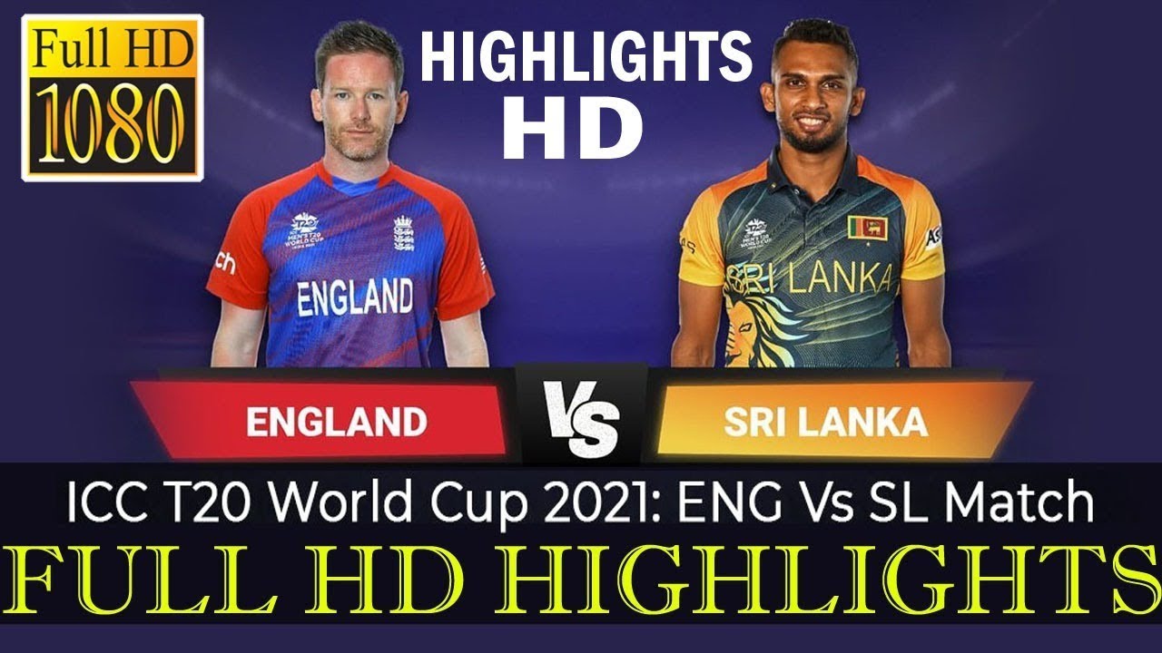 England vs Sri lanka 1st t20 highlights || ENG vs SRI WCT20 Highlights ...