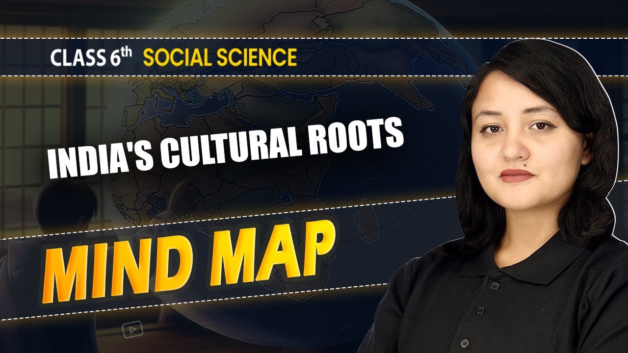 Mind Map - India's Cultural Roots | Class 6 Social Science Chapter 7 ...