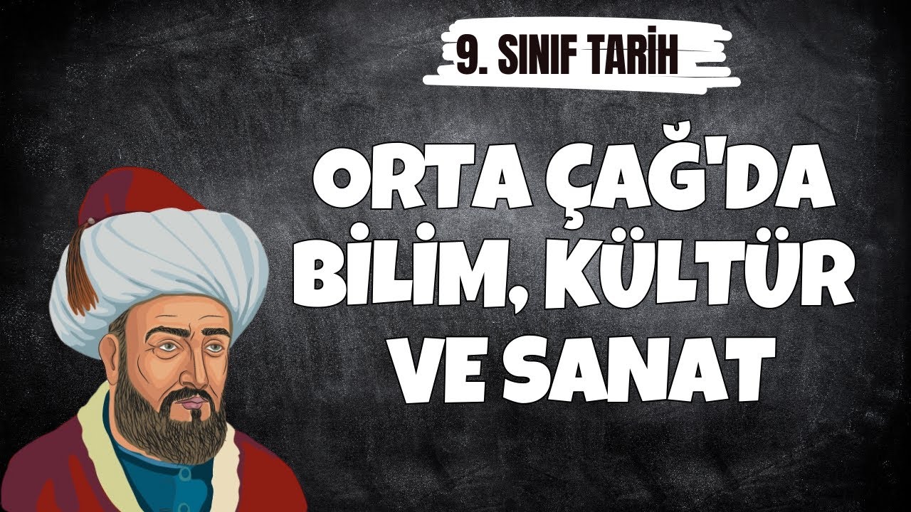 Orta Çağ'da Bilim Kültür ve Sanat | 9. Sınıf Tarih Dersi 3. Ünite ...